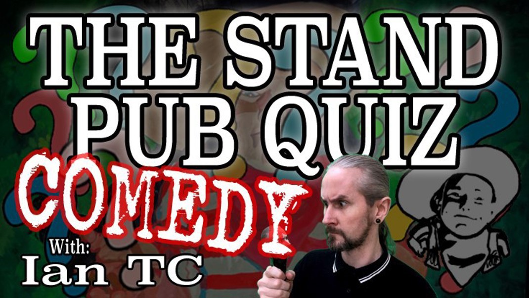 The Stand’s Comedy Pub Quiz - The Stand Comedy Club