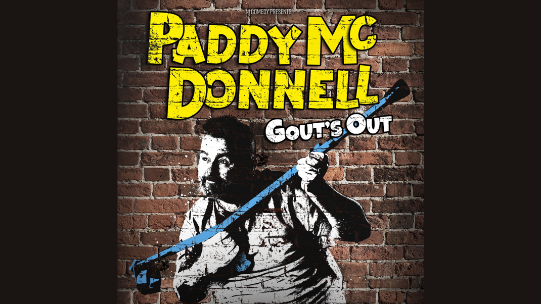 Paddy McDonnell: Gout’s Out - The Stand Comedy Club